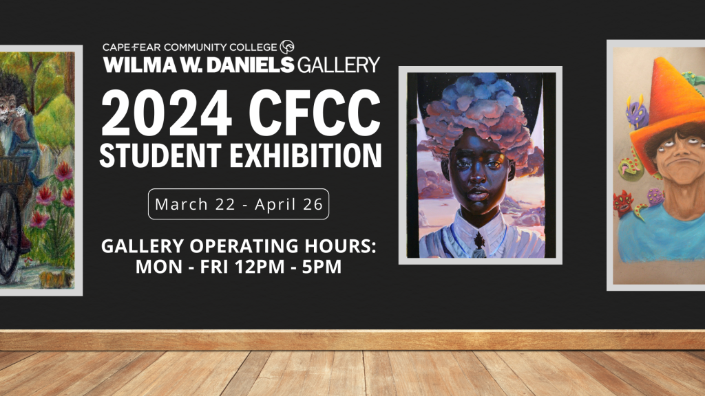 2024 CFCC Student Art Exhibition March 22 – April 26 | Cape Fear Community College